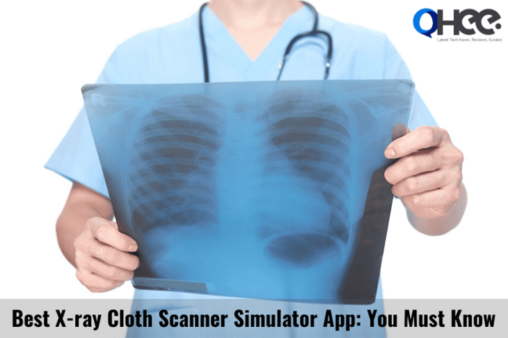 Best X-ray Cloth Scanner Simulator App: You Must Know - oHee